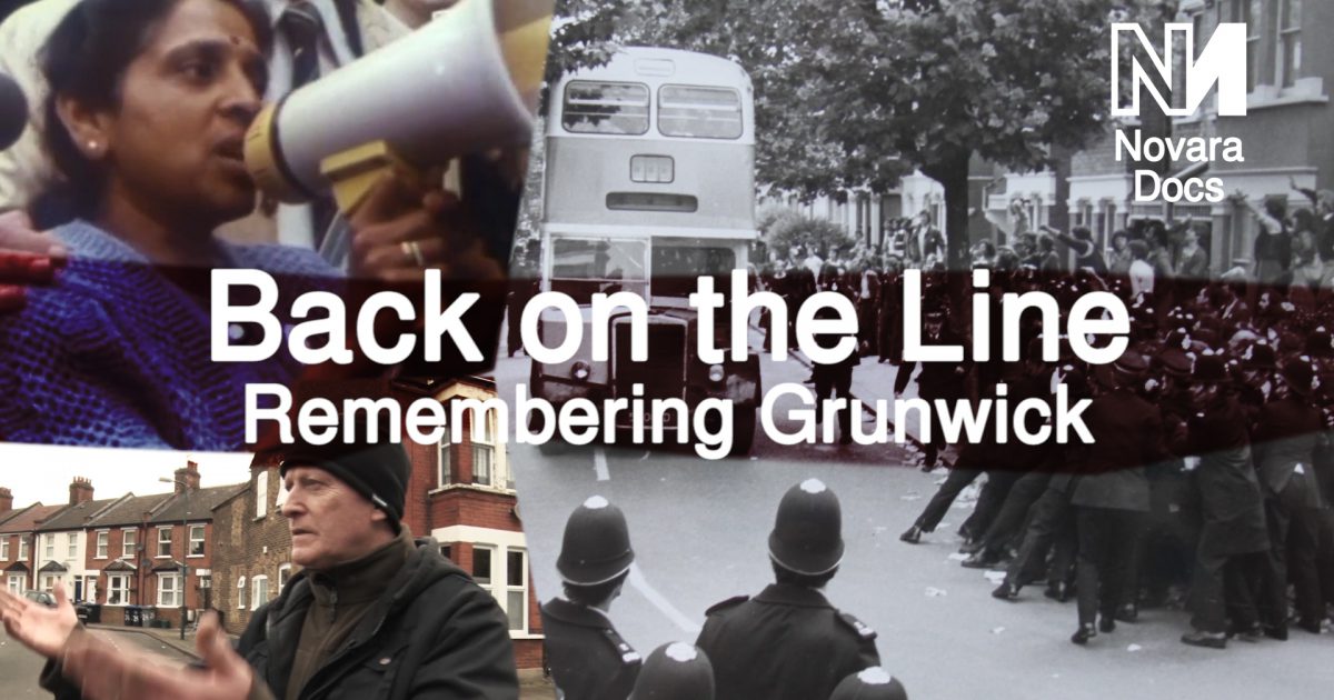 Back on the Line: Remembering Grunwick 40 Years On | Novara Media