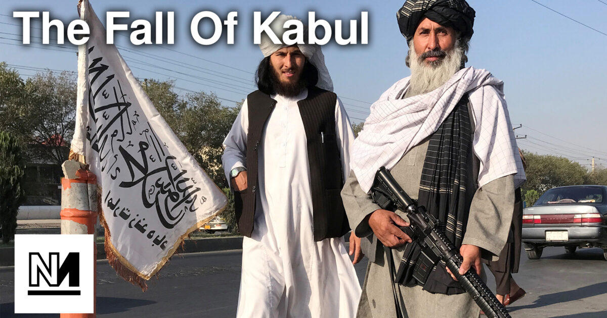 The Fall of Kabul | Novara Media