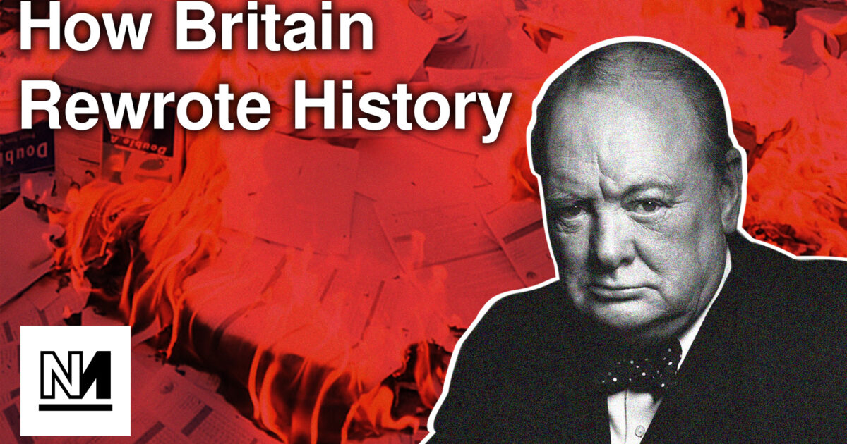 Operation Legacy: How the British Elite Re-Wrote World History | Novara ...