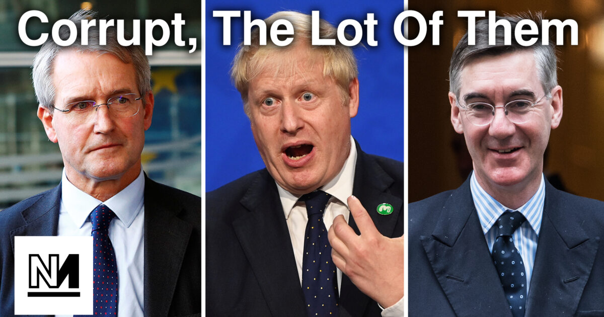 Corruption Runs Through the Veins of the Tory Party | Novara Media