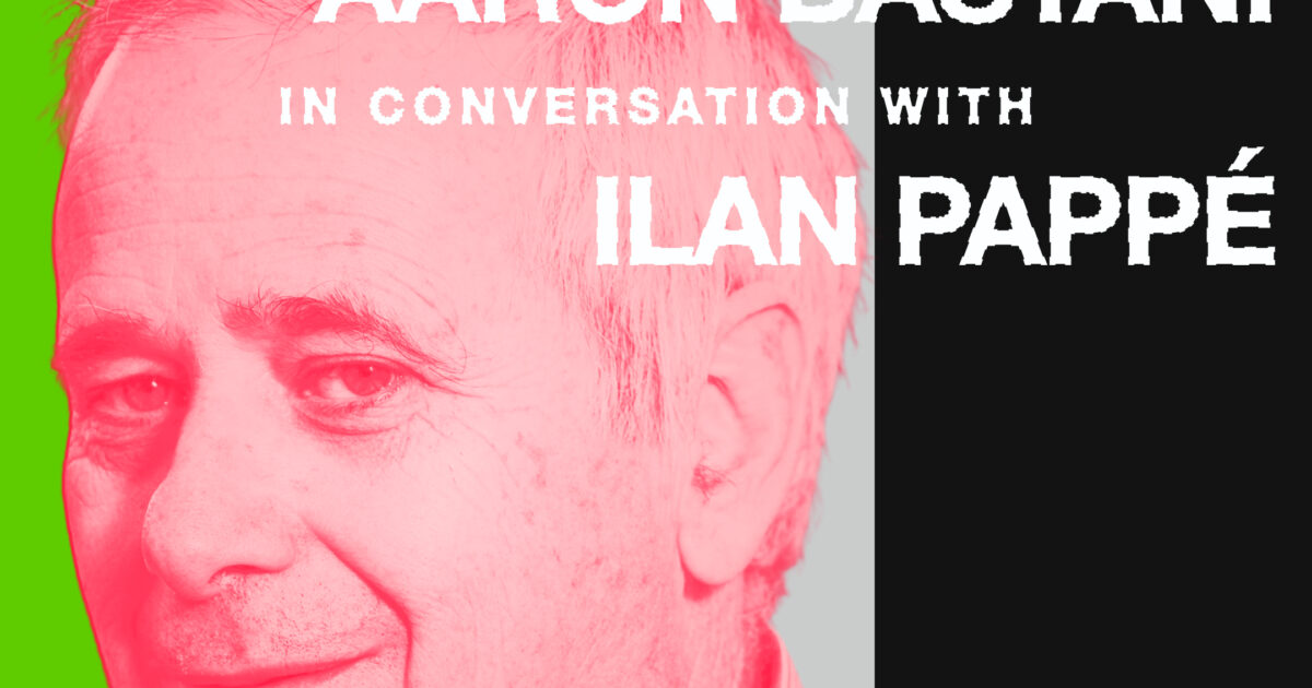 Downstream IRL: Aaron Bastani in Conversation With Ilan Pappé | Novara ...
