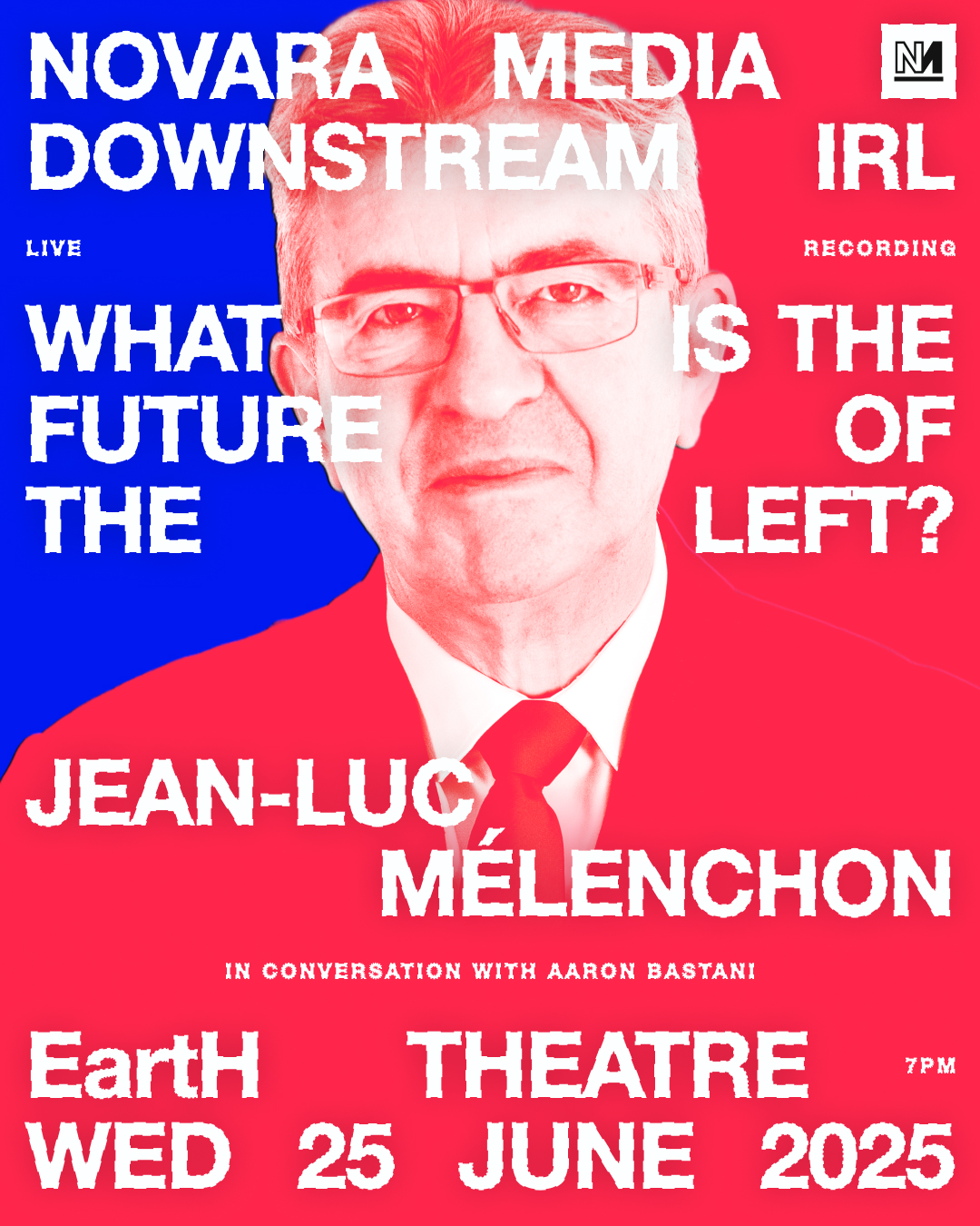 Downstream IRL: Aaron Bastani in Conversation With Jean-Luc Mélenchon ...